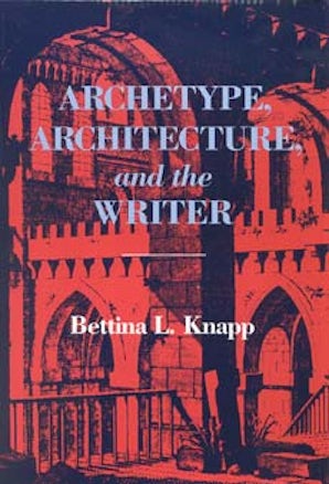 Archetype, Architecture, and the Writer