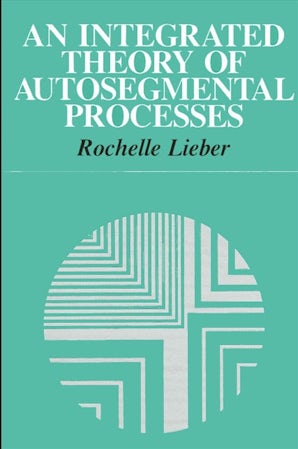 An Integrated Theory of Autosegmental Processes