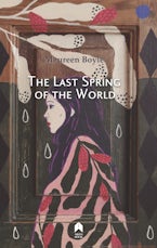 The Last Spring of the World