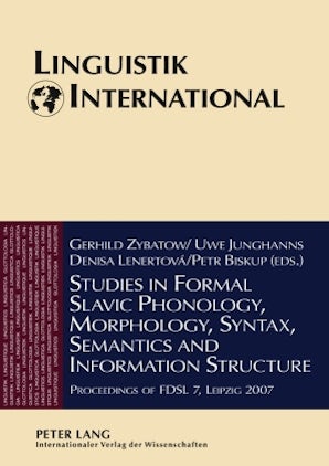 Studies in Formal Slavic Phonology, Morphology, Syntax, Semantics and ...