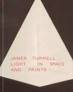 James Turrell: Light in Space and Prints